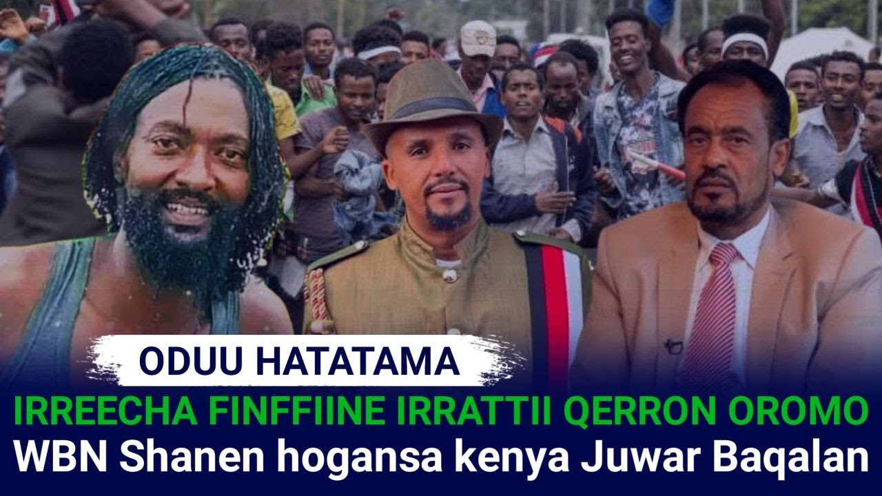 Oduu hatatama Irrecha Finffiine irrati qerron oromo WBN Shanen hogansa ...