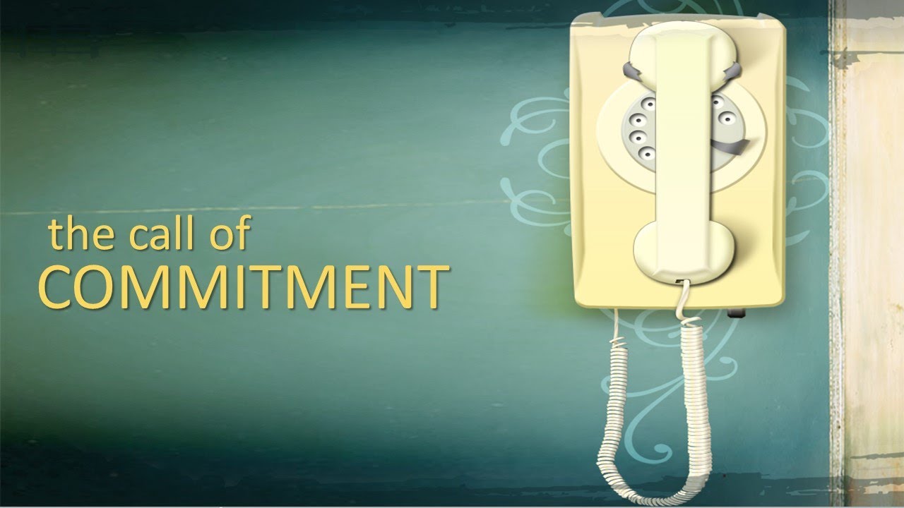 The Call To Commitment - YouTube