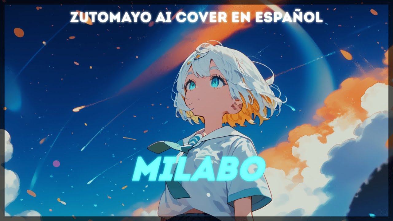MILABO | Zutomayo | AI Cover en Español - YouTube