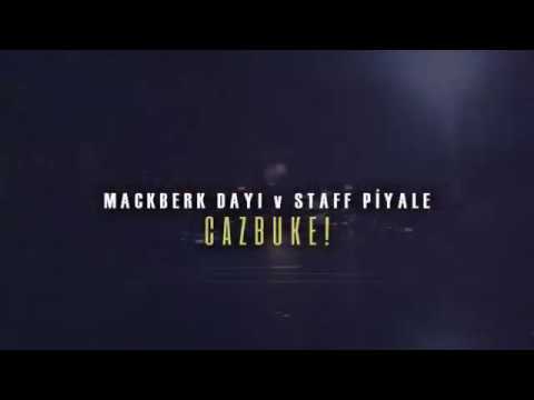 Staff Piyale v Mackberk Dayı - Cazbuke! (Official Video) #2018