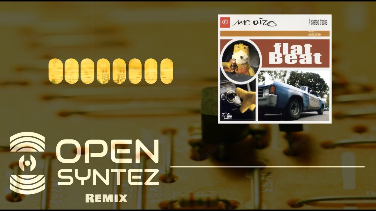 Mr Oizo - Flat Beat ( Open Syntez Remix ) - YouTube