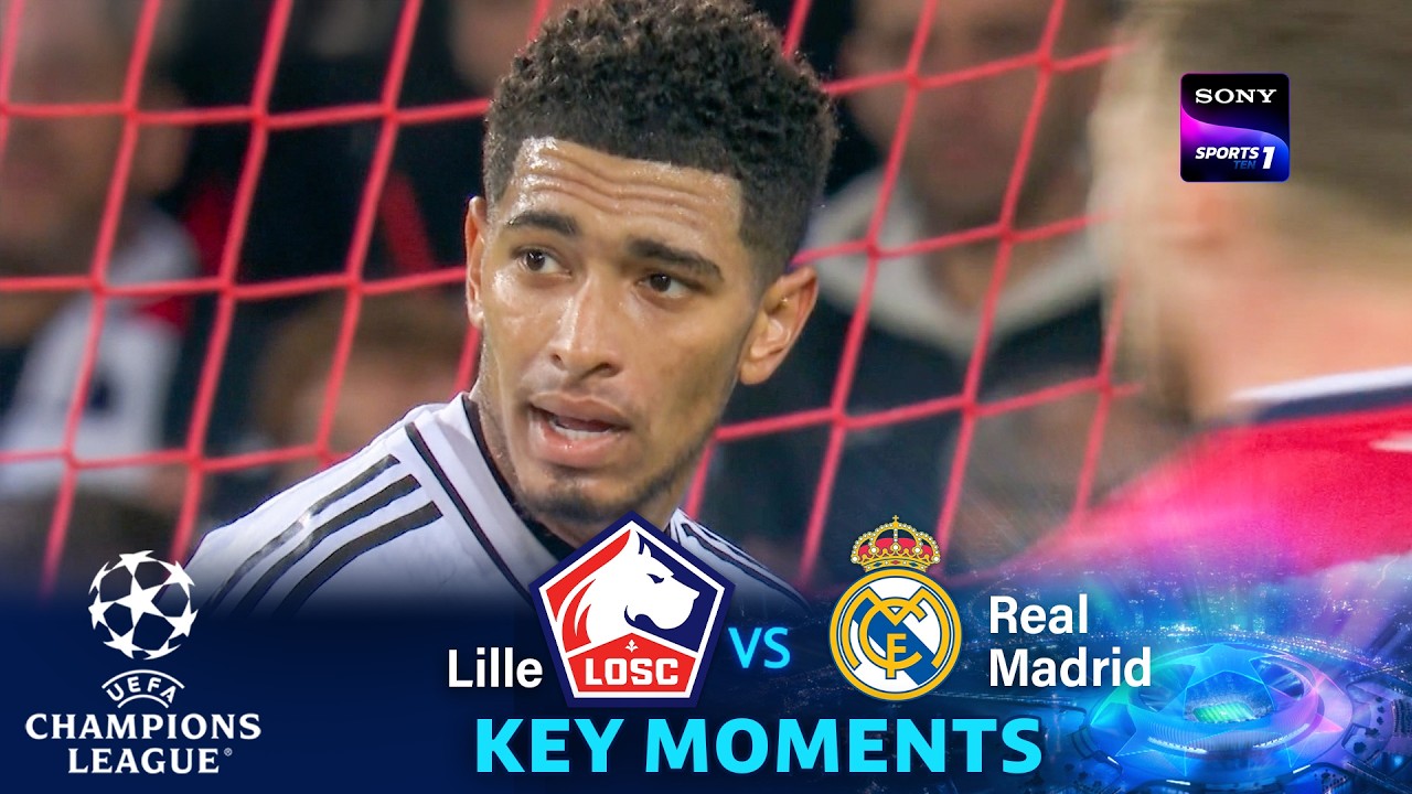 LOSC Lille vs Real Madrid | Key Moments | UEFA Champions League | 3rd ...