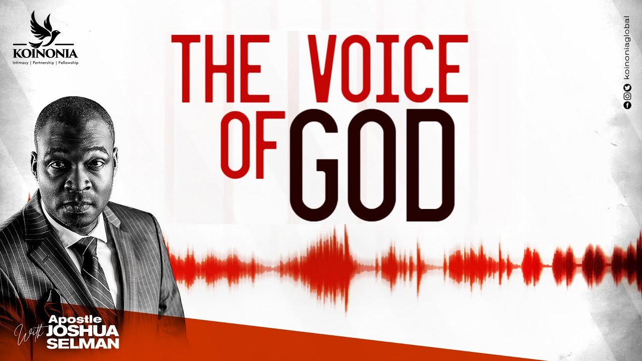 THE VOICE OF GOD (REBROADCAST) WITH APOSTLE JOSHUA SELMAN - thejesusculture