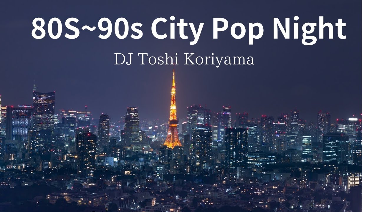 80's~90's City Pop Night ! - YouTube