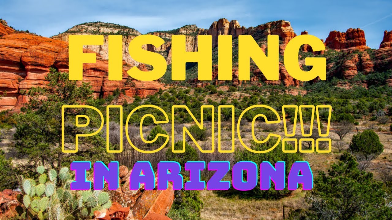 FISHING PICNIC IN ARIZONA |Payson, AZ - YouTube