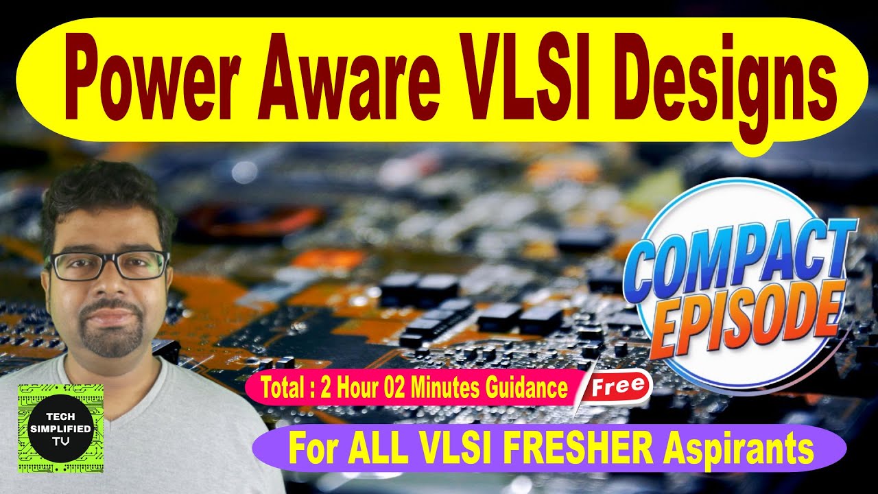 Power Aware VLSI Designs | PMU, Power Domains, UPF & Special Cells ...
