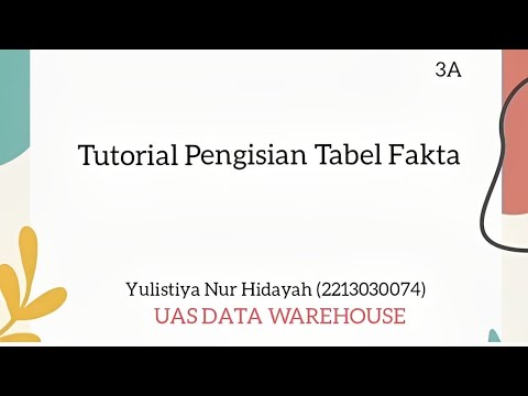 Tutorial Pengisian Database Tabel Fakta OLAP (dengan Pentaho Data Integration) - YouTube