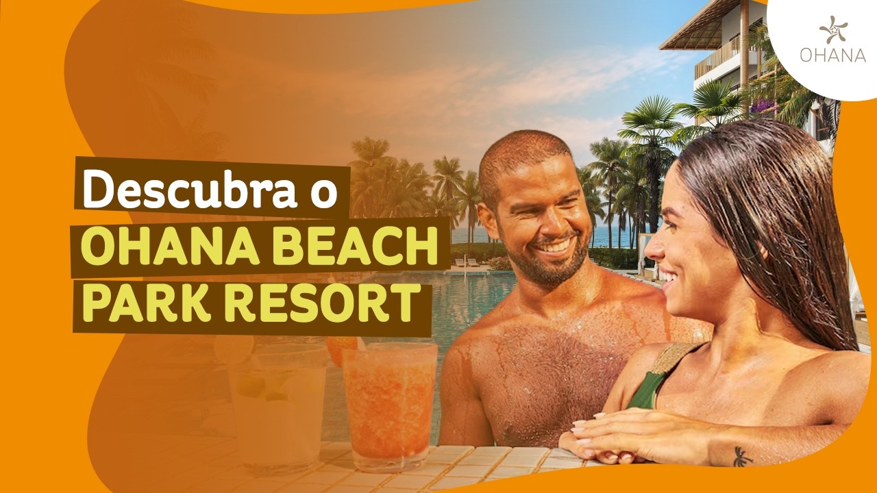 [Resorts] - Descubra o Ohana Beach Park Resort - YouTube