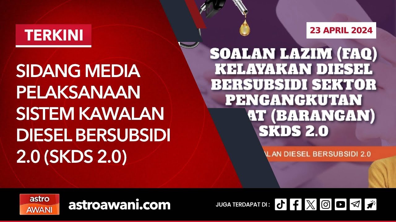 [LANGSUNG] Sidang Media Pelaksanaan Sistem Kawalan Diesel Bersubsidi 2. ...