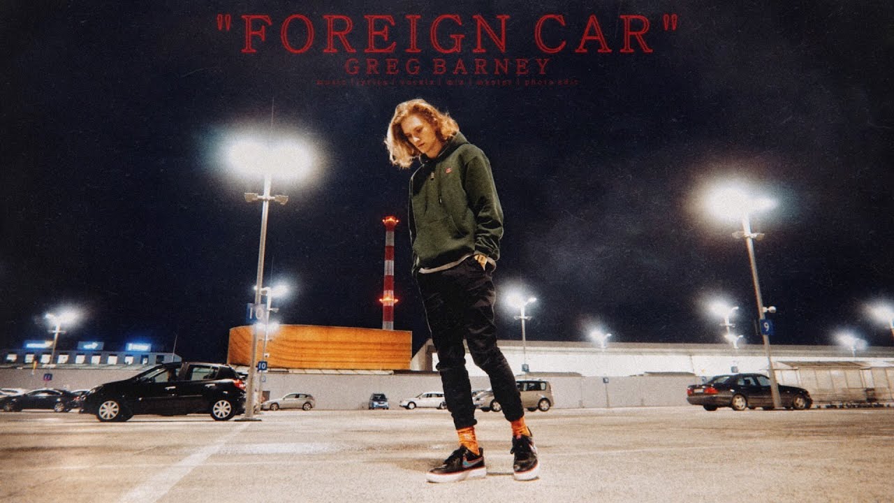 Greg Barney - Foreign Car (Audio) - YouTube