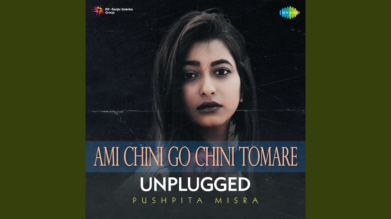 Ami Chini Go Chini Tomare - Unplugged - YouTube