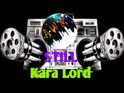 STILL - Kara Lord _ unofficial