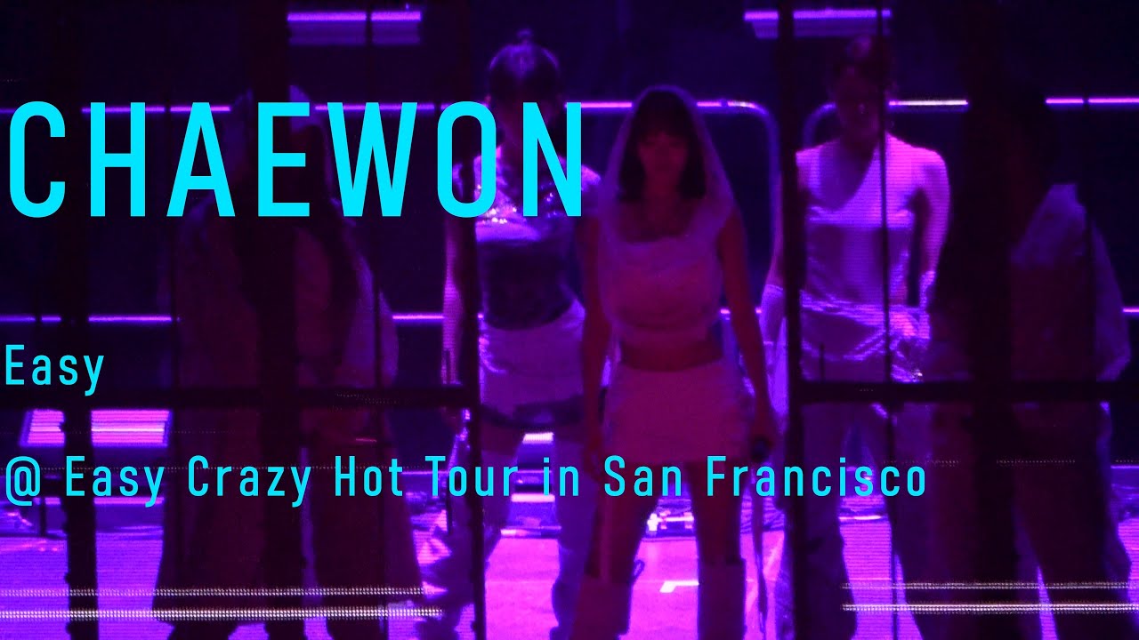 [4K] Chaewon Focus - Easy at Easy Crazy Hot SF 250914 - YouTube