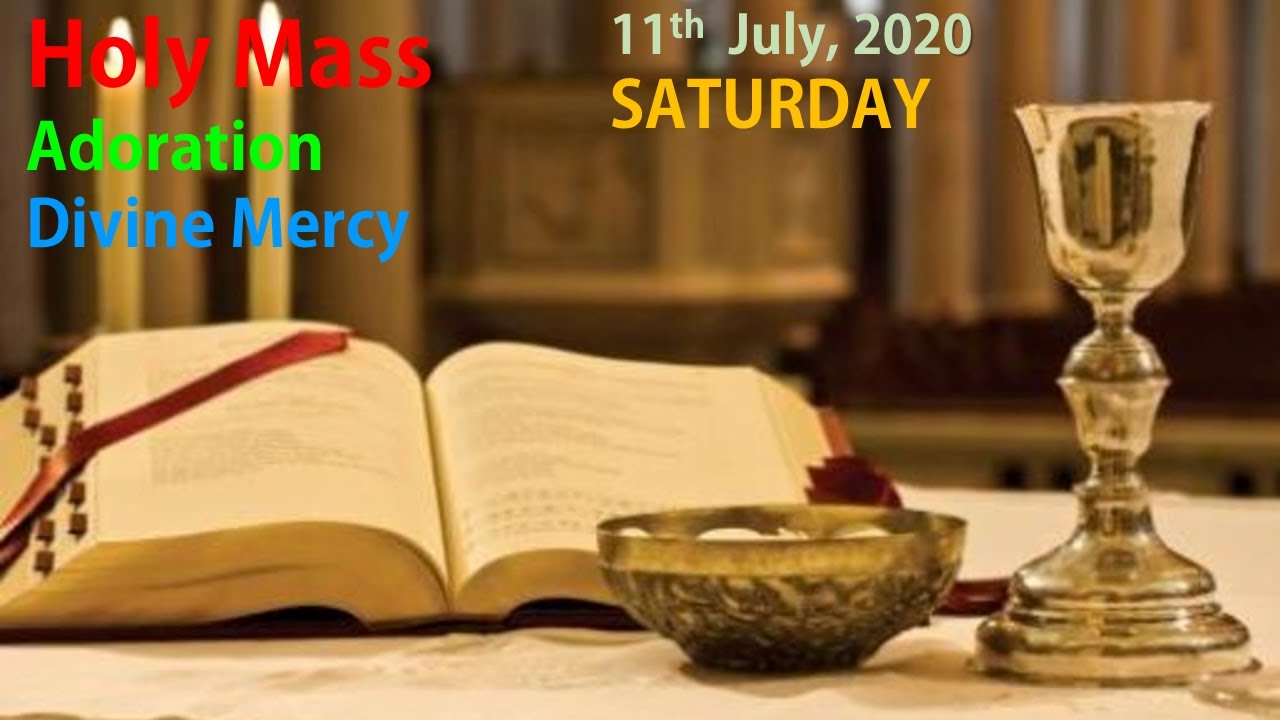 DAILY MASS: Holy Eucharist and Adoration with Divine Mercy: SATURDAY ...