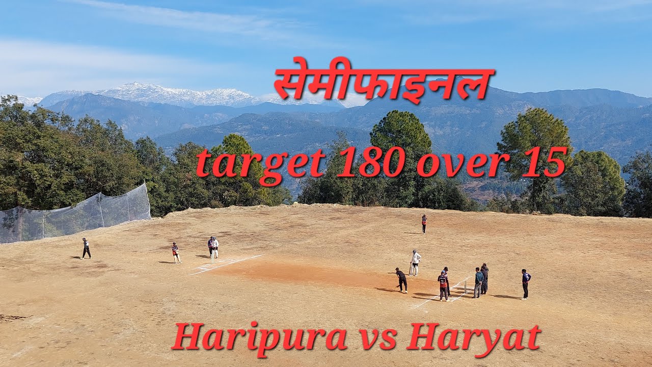 Semifinal Target 182 over 15 Haripura vs Haryat B #pahadcricket # ...