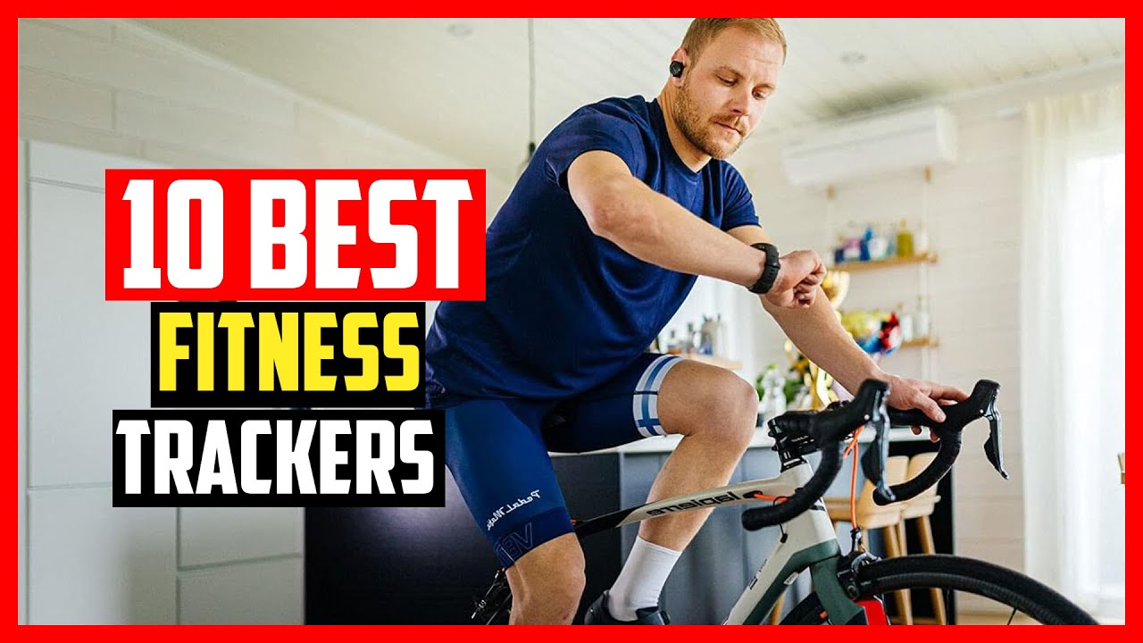 Top 10 Best Fitness Trackers Of 2024 Youtube