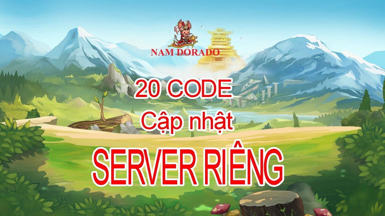 Nam Dorado - Cập nhật tiến độ Server riêng - Tặng 20 code - YouTube