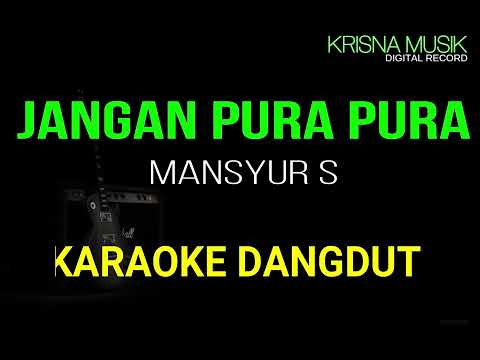 JANGAN PURA PURA KARAOKE DANGDUT ORIGINAL HD AUDIO