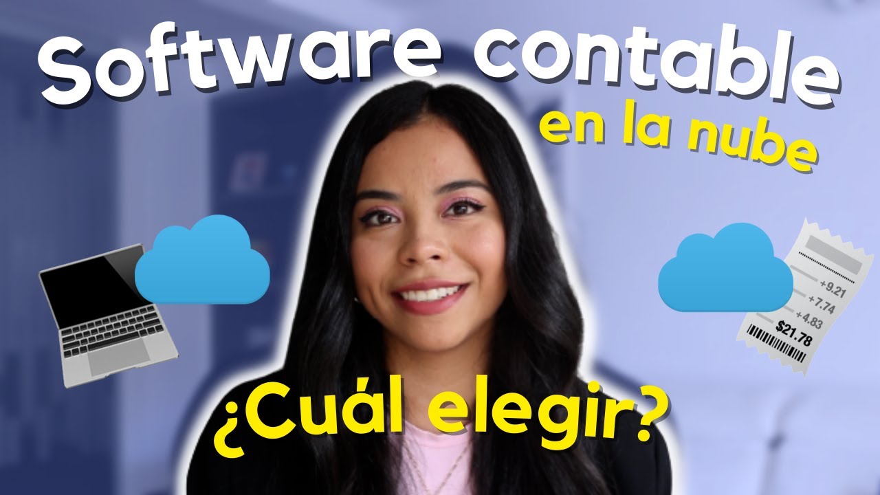 Software contable en la nube ☁️ ¿Cómo elegir la mejor opción? - YouTube