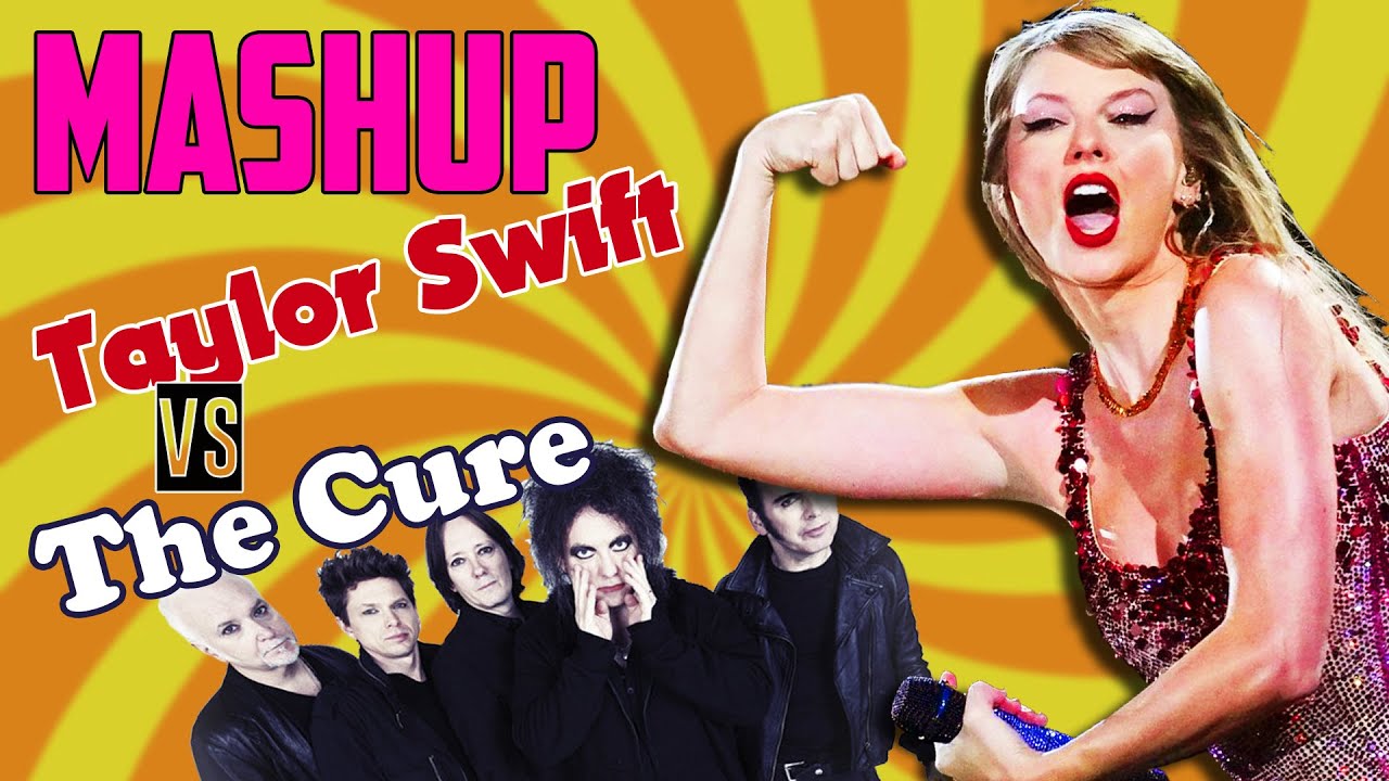MASHUP - Taylor Swift + The Cure = Shake it close to me (by Vince L ...