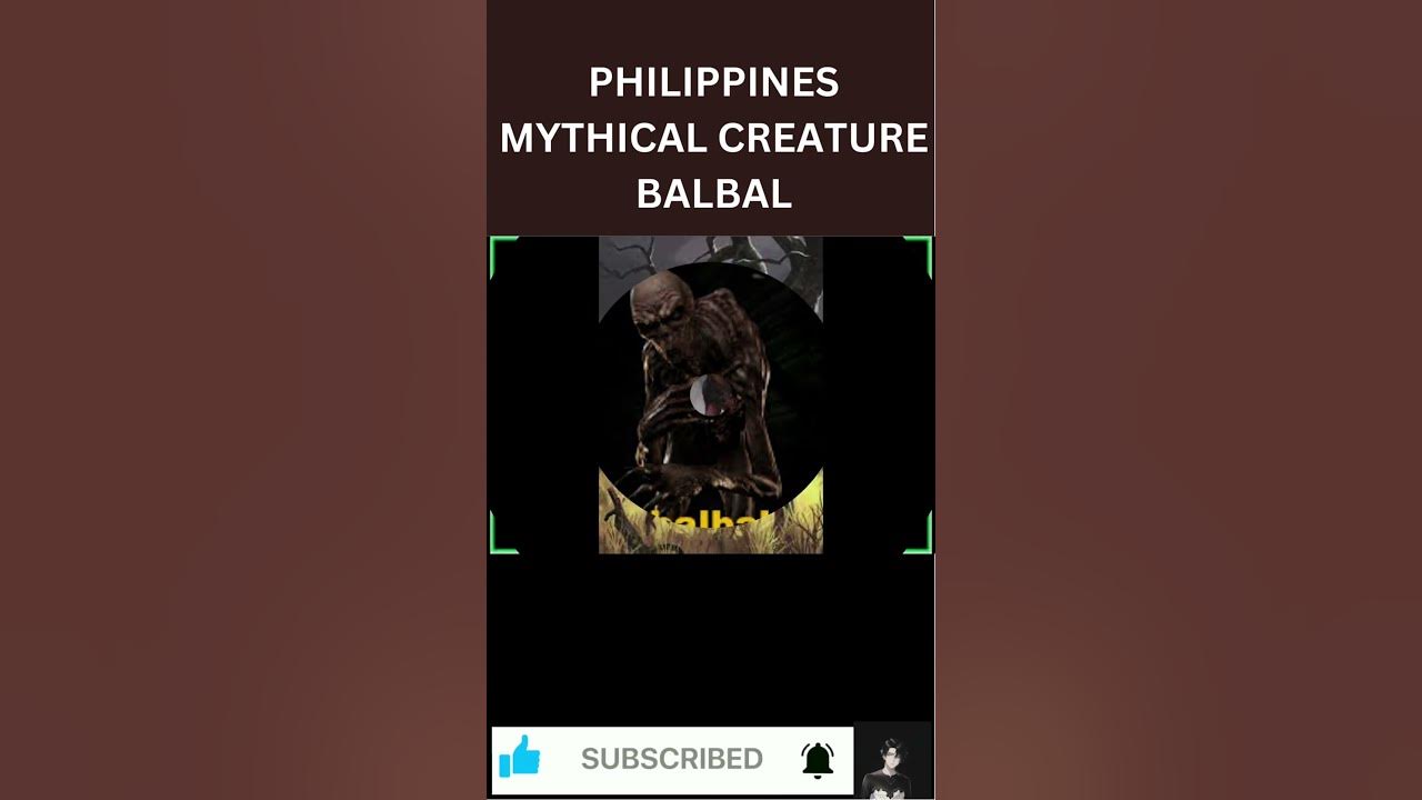 PHILIPPINES MYTHICAL CREATURE BALBAL #shorts - YouTube