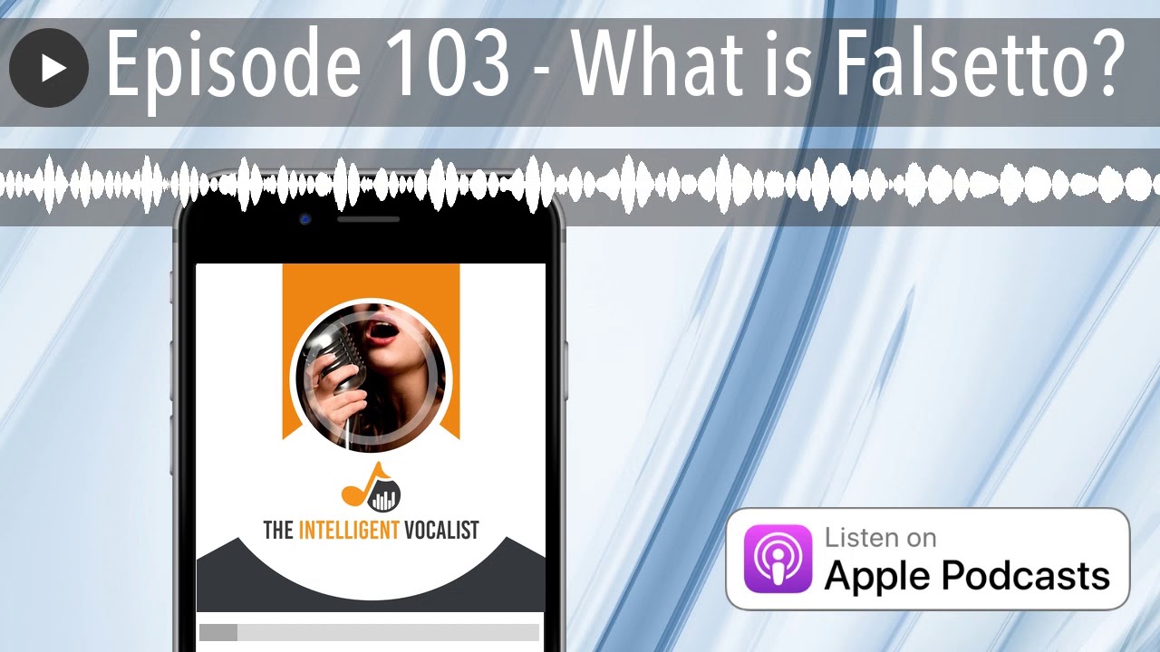 Episode 103 What Is Falsetto YouTube episode-103-what-is-falsetto-youtube