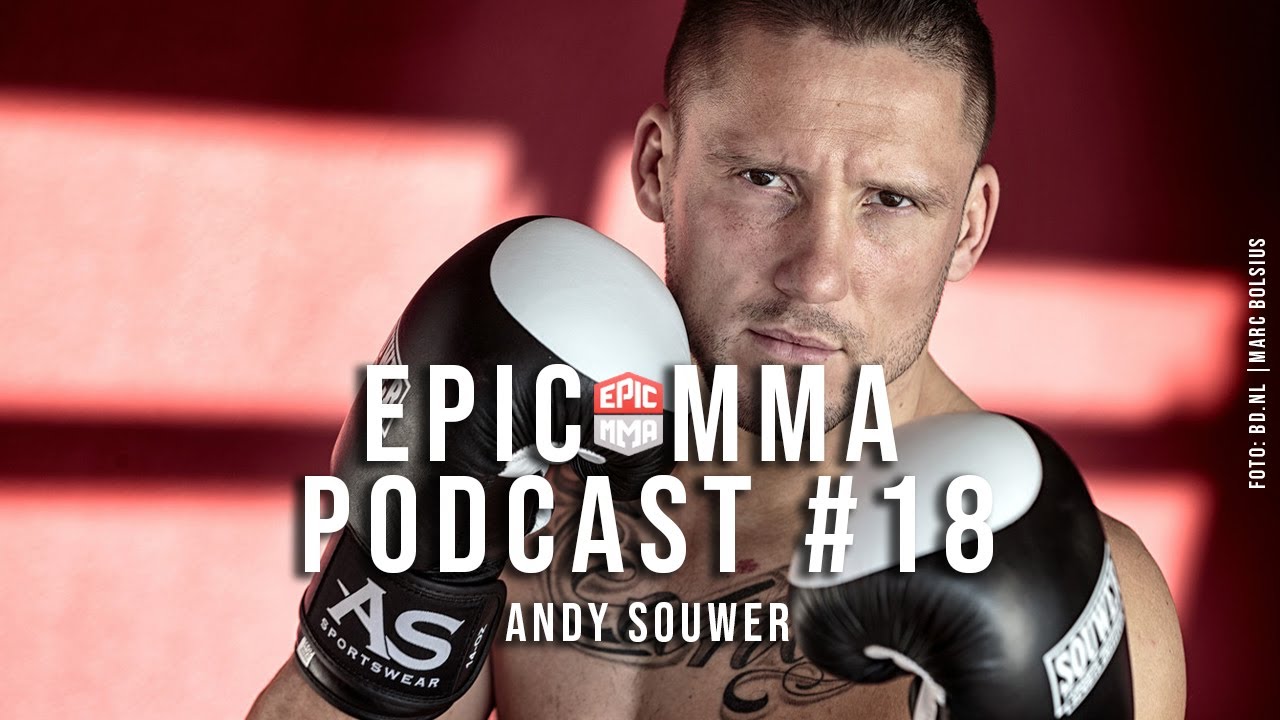 EPIC MMA Podcast #18: Andy Souwer - YouTube