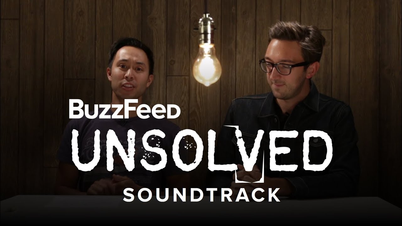 BuzzFeed Unsolved Theme Song Soundtrack YouTube buzzfeed-unsolved-theme-song-soundtrack-youtube