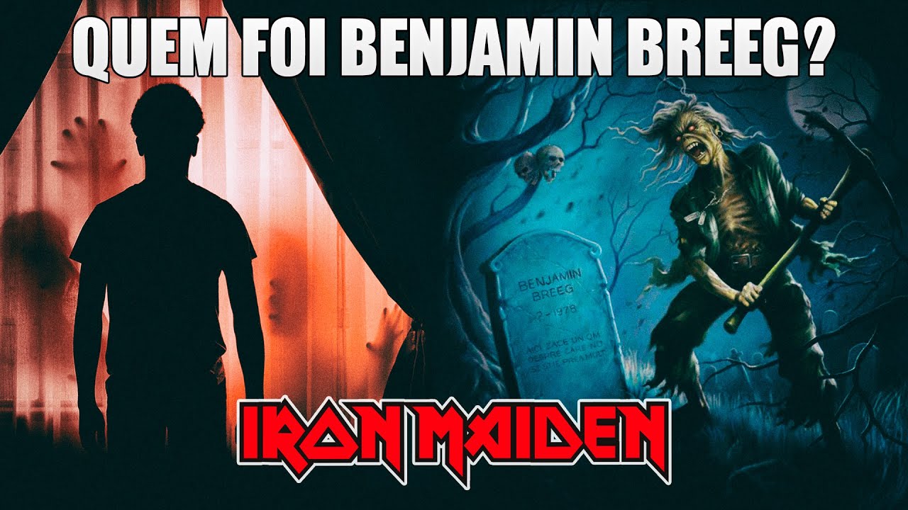 Iron Maiden - Quem foi Benjamin Breeg? - YouTube