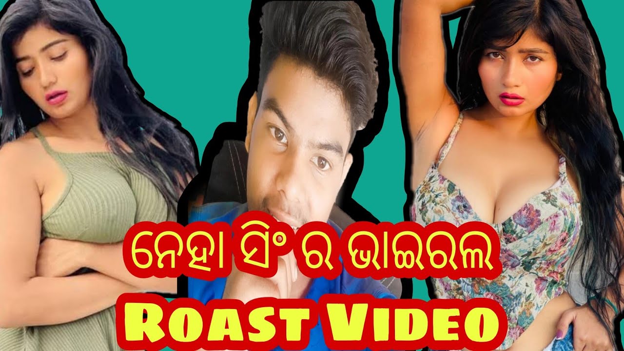 Neha Sing's roast video//ନେହା ସିଂ ର ବେଲଜ୍ୟା ଭିଡ଼ିଓ // Boudia Roaster//Anshuman Pradhan - YouTube