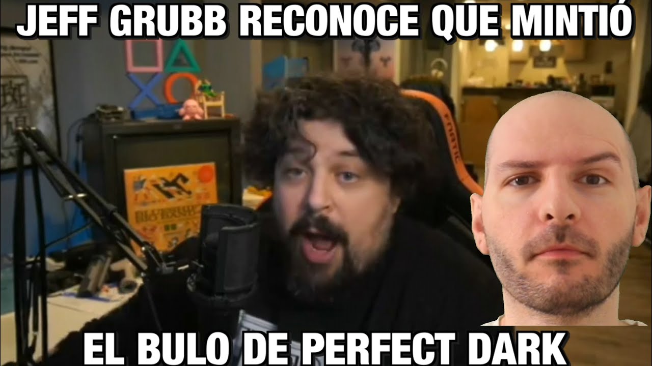 JEFF GRUBB RECONOCE QUE MINTIÓ SOBRE PERFECT DARK - Sasel - xbox - microsoft - YouTube