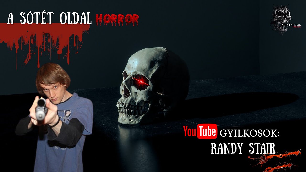 A Sötét Oldal Horror : Randy Stair - YouTube