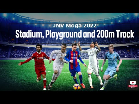Stadium, Playground and 200 m track of JNV Moga 12.05.2022 - YouTube