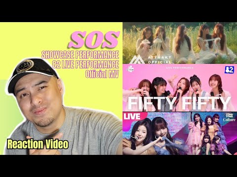 First time Reacting to FIFTY FIFTY 'SOS' Official MV, 82 Live ...