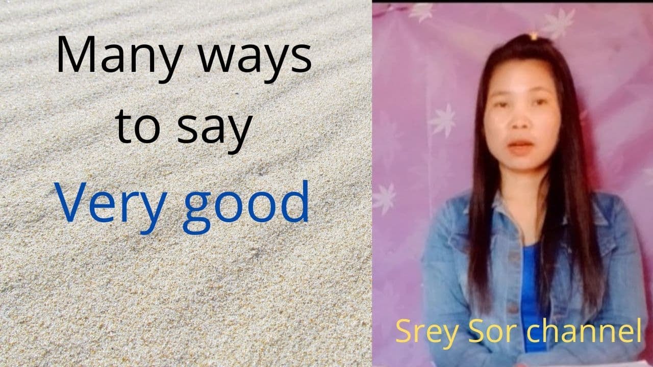 Many Ways To Say Very Good YouTube many-ways-to-say-very-good-youtube