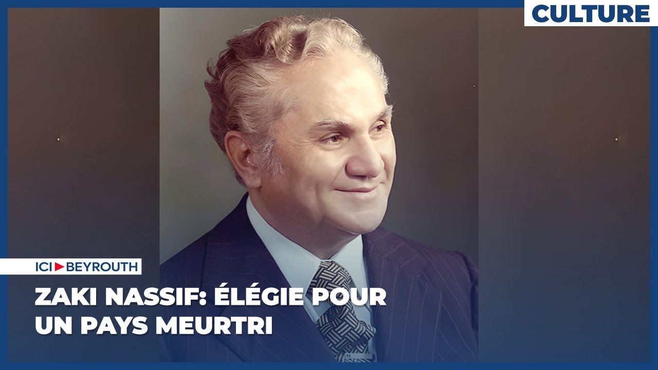 Zaki Nassif: Élégie pour un pays meurtri - YouTube