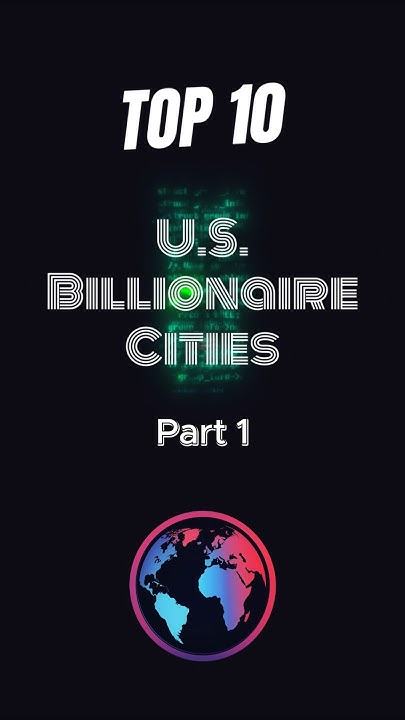Top 10 Cities in U.S. with the most Billionaires - Part 1 #shorts #rich #cities #top10 #money ...