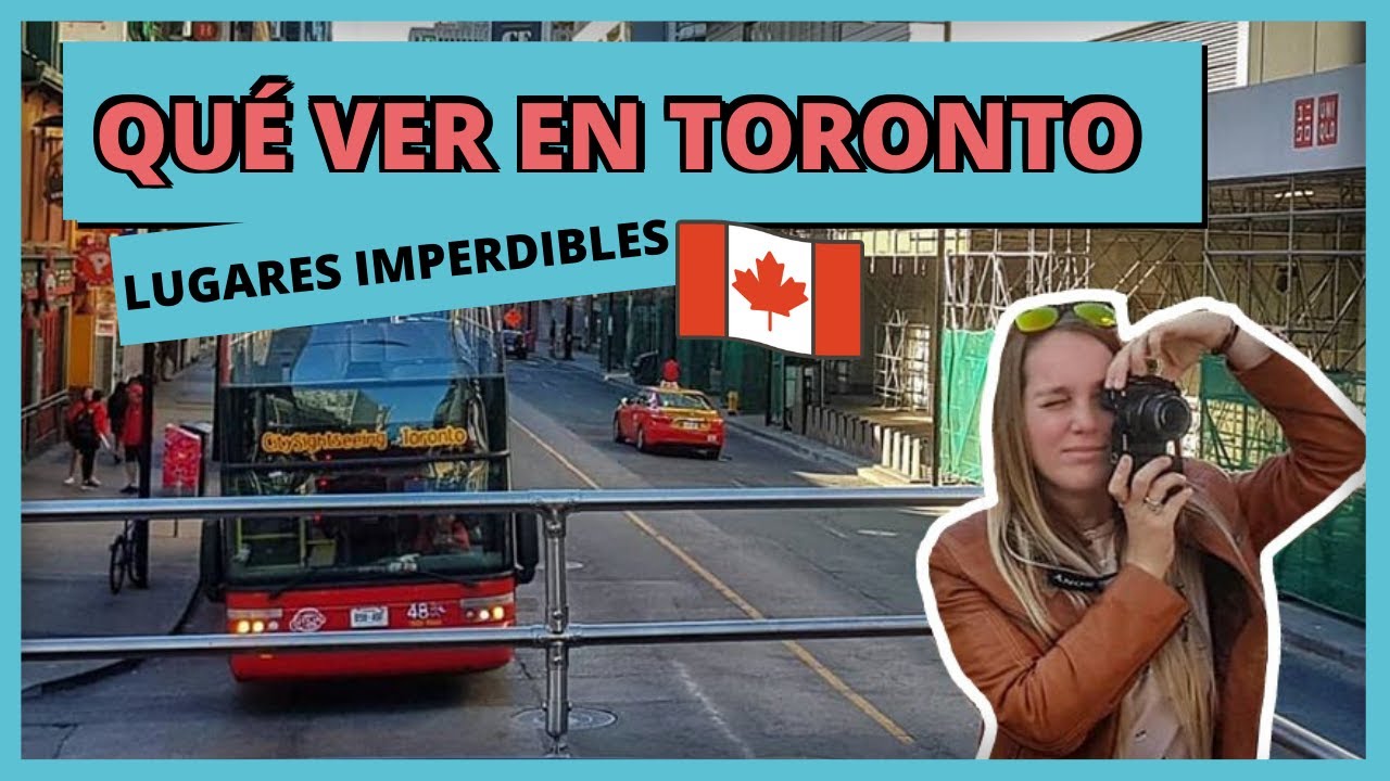 🥇Qué ver y hacer en TORONTO CANADÁ | Los lugares imperdibles en una ...