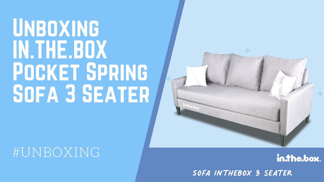 Unboxing INTHEBOX Pocket Spring Sofa 3 Seater (Sofa Dalam Box!) - YouTube