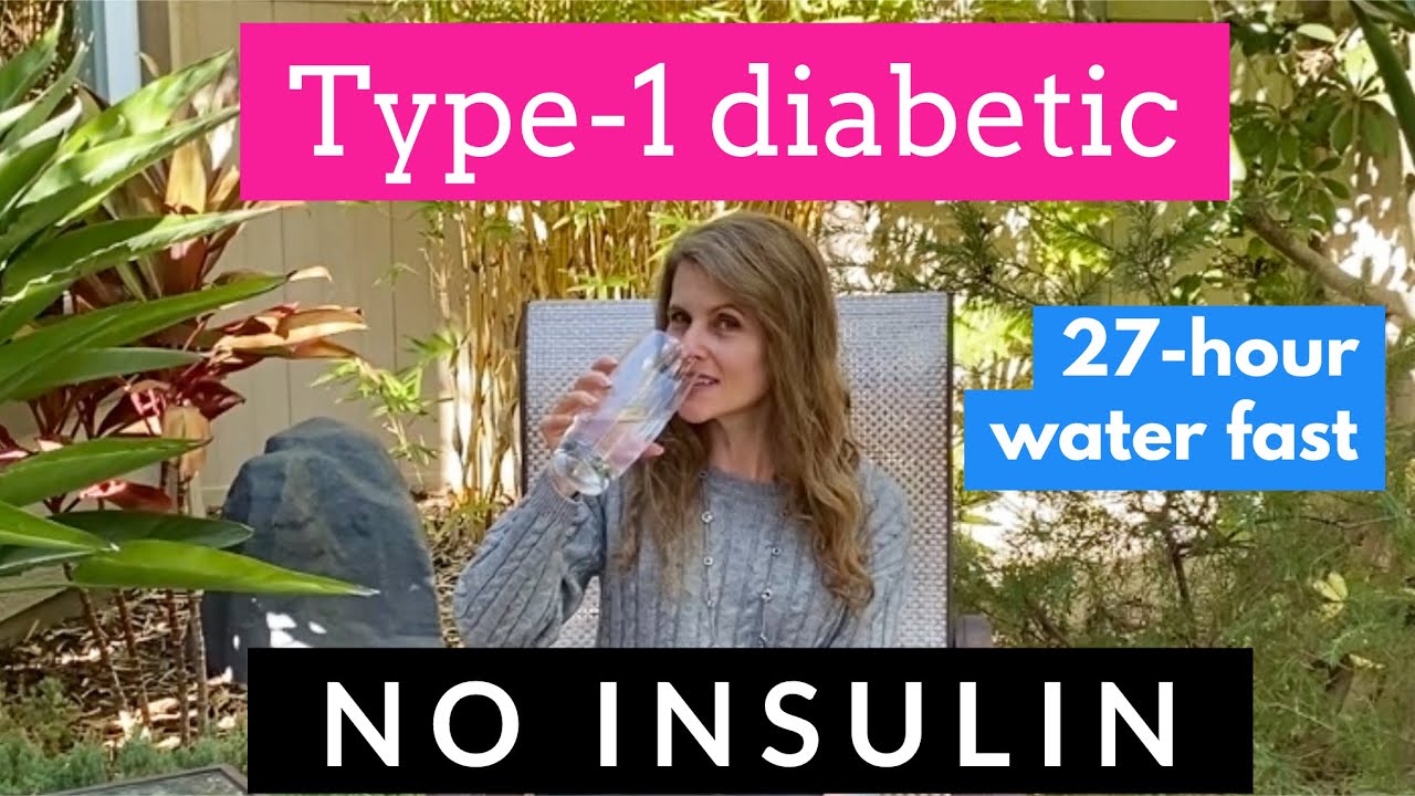 Type 1 diabetic | no insulin | water fasting | weight loss | 1 day ...