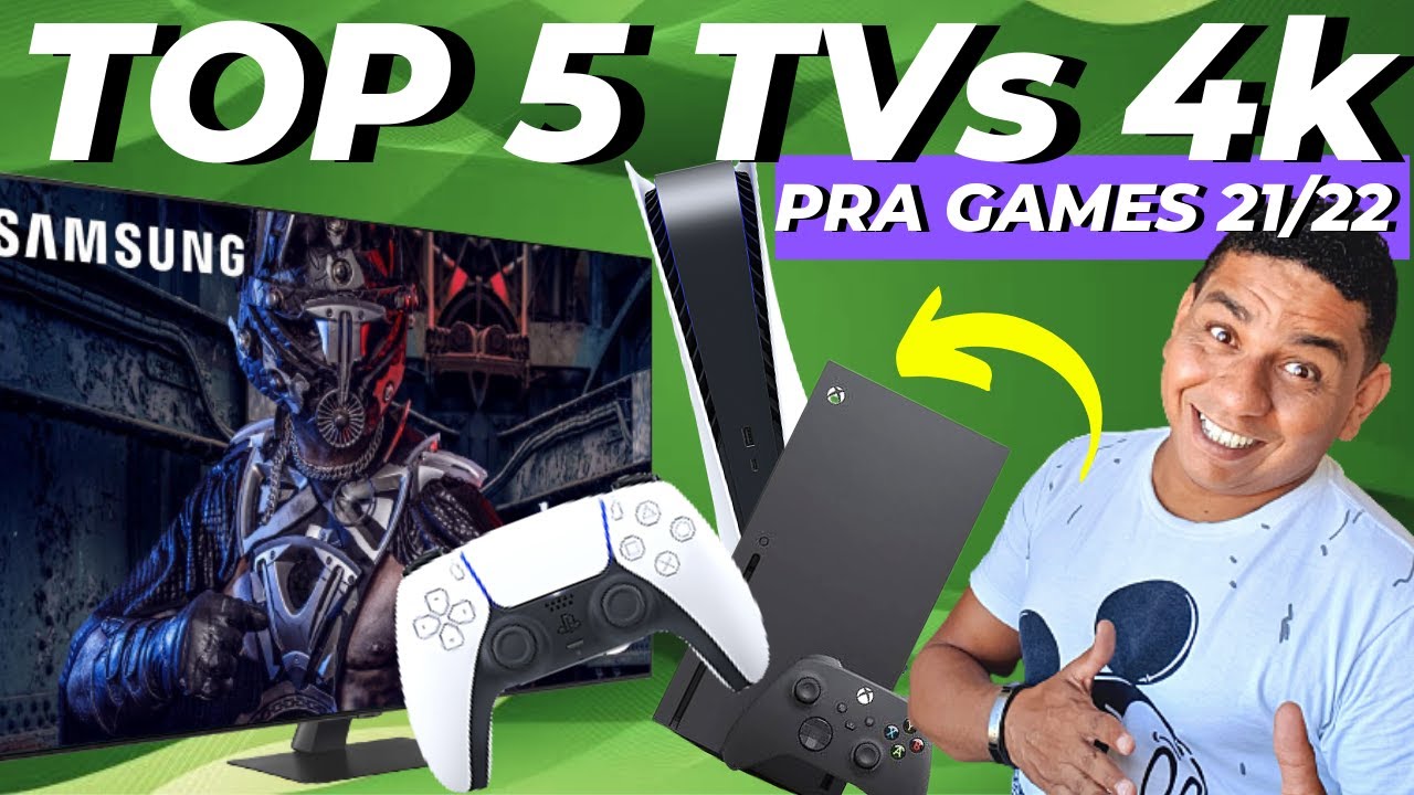 QUAL A MELHOR TV PRA JOGAR VIDEO GAME // EU TE DIGO 5 BOAS 4K PRA ESSA ...
