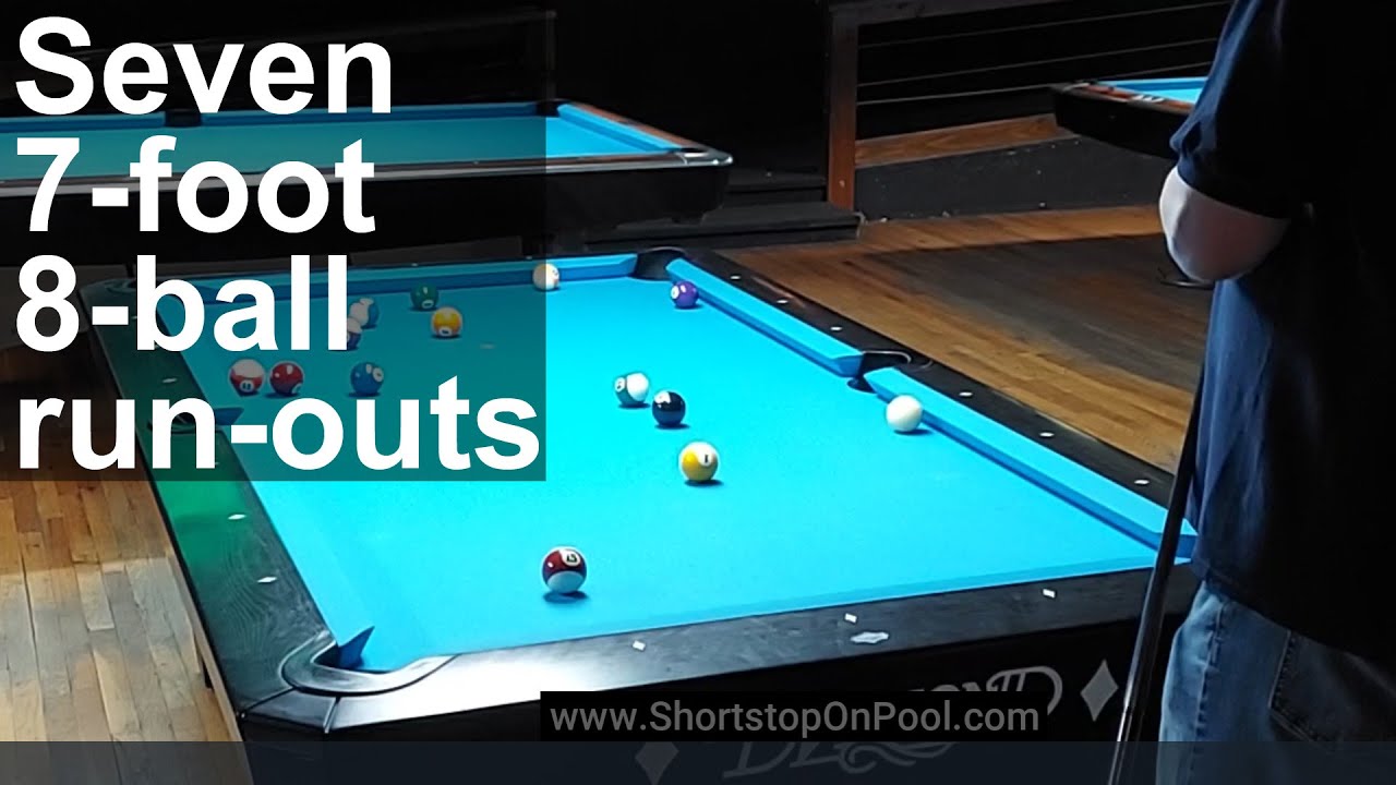 Seven 7 foot 8 ball Run outs YouTube