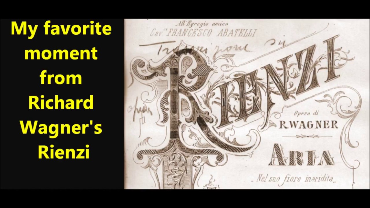 Richard Wagner "Rienzi" (opera from 1840) My favorite part of this ...