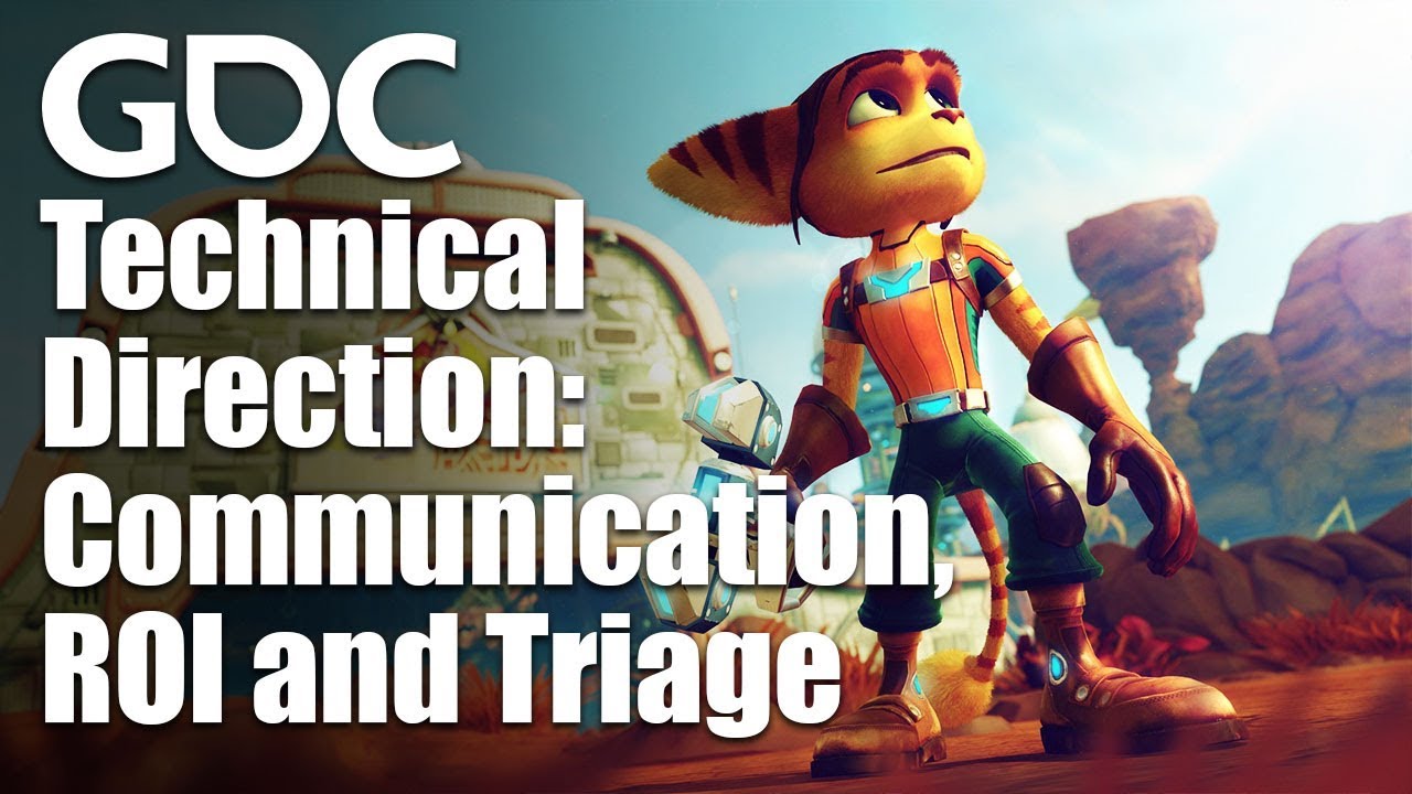 Technical Direction: Communication, ROI and Triage - YouTube