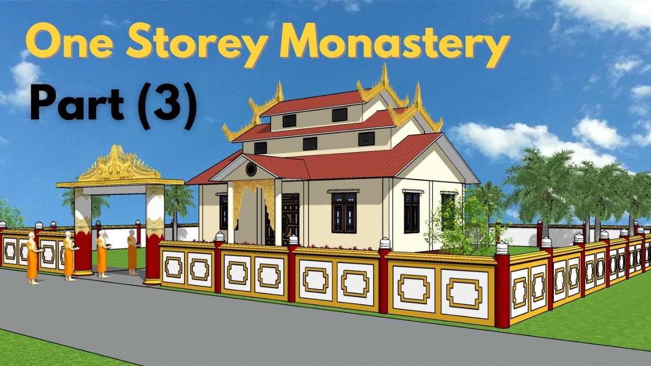 How to create One Storey Monastery in SketchUp (Part-3) - ဘုန်းကြီး က ...
