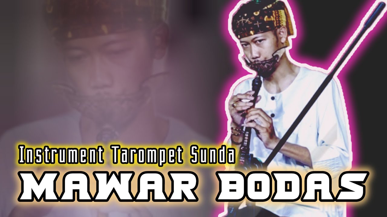 MAWAR BODAS Versi Instrumental Tarompet Sunda - Ardi Tarompet - Anyar ...