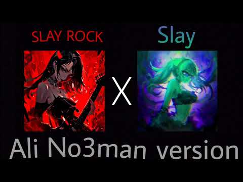 Slay X Slay Rock slow my version - YouTube