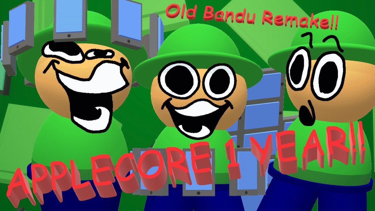 I Remade Old Bandu (Applecore 1 Year Anniversary!!) - YouTube