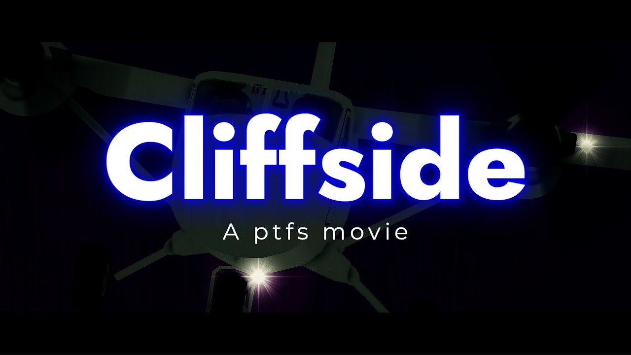Cliffside | PTFS Movie - YouTube