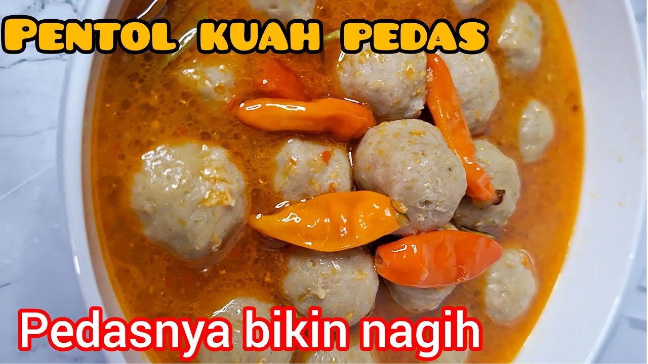 Pentol kuah pedas | pedasnya bikin nagih - YouTube